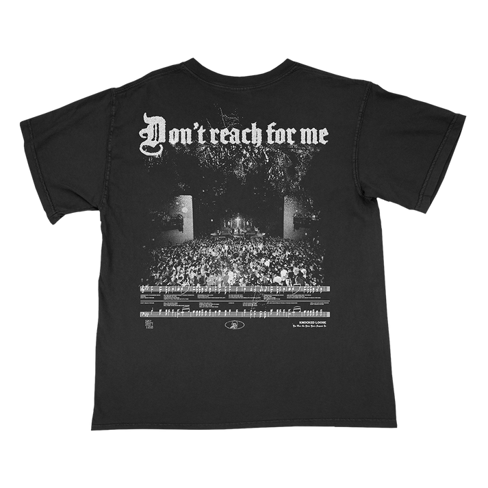 KNOCKED LOOSE DON'T REACH LIVE TEE – Knocked Loose